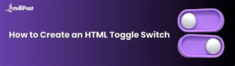 How To Create A Toggle Switch Using Html And Css