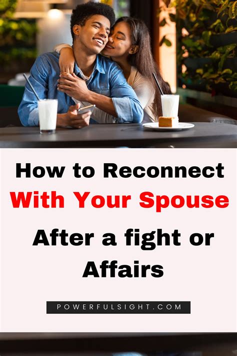 How To Reconnect With Your Spouse Powerful Sight