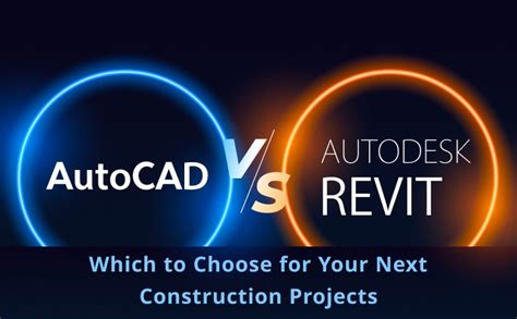 Autocad Vs Revit Which To Choose For Your Next Project