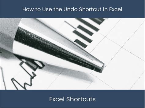 Master Excel Undo Shortcut To Boost Productivity Excel