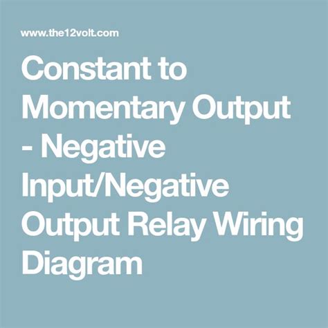 Constant To Momentary Output Negative Inputnegative Output Relay