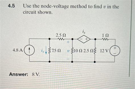 Solved Use The Node Voltage Method To Find V In The Chegg Com