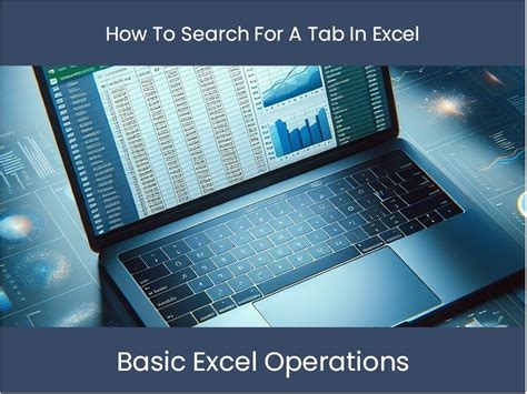Excel Tutorial How To Search For A Tab In Excel