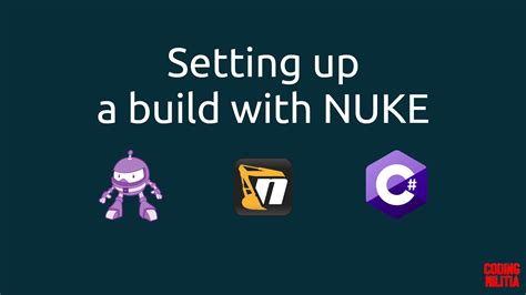Setting Up A Build With Nuke Coding Militia
