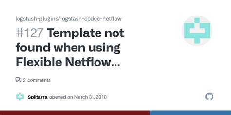 Template Not Found When Using Flexible Netflow Templates · Issue 127 · Logstash Plugins