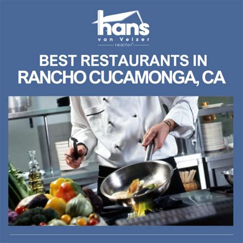 10 Best Restaurants In Rancho Cucamonga Ca Hans Van Velzer