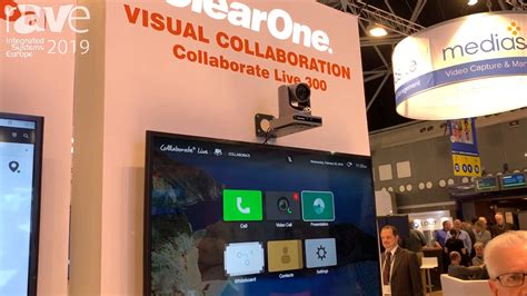 ISE ClearOne Showcases Its Collaborate Live Video Conferencing Equipment RAVe PUBS