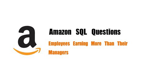 Amazon Sql Interview Question Leetcode 181 Employees Earning More