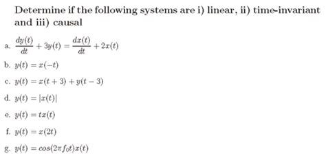 Solved Determine If The Following Systems Are I Linear Ii Chegg