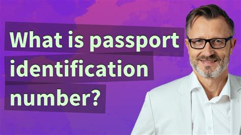 What Is Passport Identification Number Youtube
