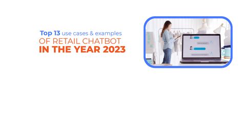 Top Use Cases And Examples Of Retail Chatbots In The Year Habot