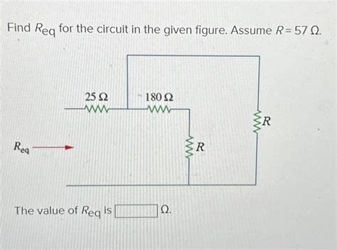Solved Find Req For The Circuit In The Given Figure Assume Chegg