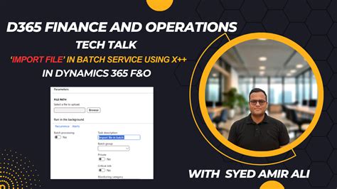 How To Import File Records And Process Them In Batch Using X In D365