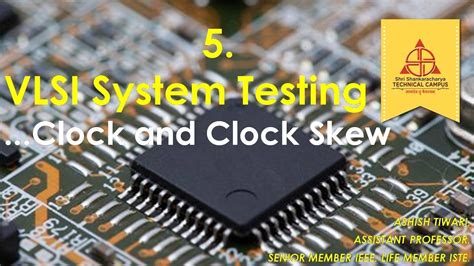 Lecture 5 Vlsi System Testing Clock And Clock Skew Youtube