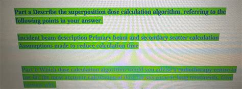 solved part a describe the superposition dose calculation