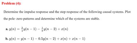 Solved Problem Determine The Impulse Response And The Chegg Com