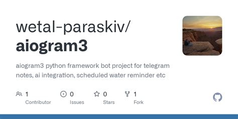 Github Wetal Paraskivaiogram3 Aiogram3 Python Framework Bot Project For Telegram Notes Ai