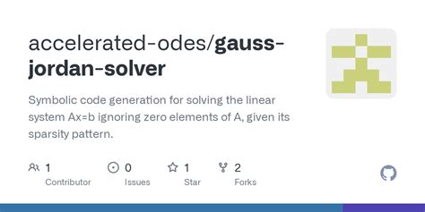 Github Accelerated Odesgauss Jordan Solver Symbolic Code Generation