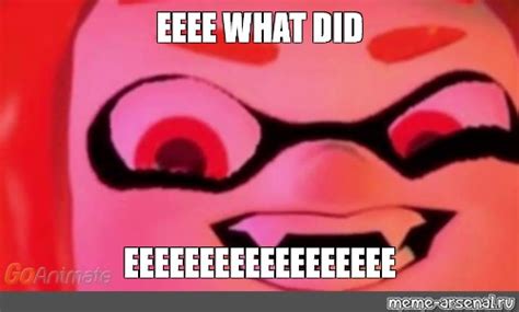 Мем Eeee What Did Eeeeeeeeeeeeeeeeee Все шаблоны Meme