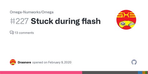 stuck during flash · issue 227 · omega numworks omega · github