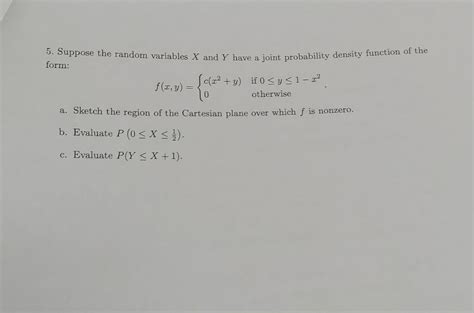 Solved 5 Suppose The Random Variables X And Y Have A Joint