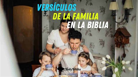 Versiculos Sobre La Familia En La Biblia Image To U