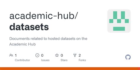 GitHub Academic Hub Datasets Documents Related To Hosted Datasets On The Academic Hub