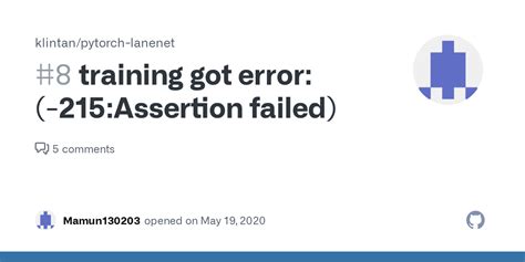 Training Got Error Assertion Failed Issue Klintan Pytorch Lanenet GitHub
