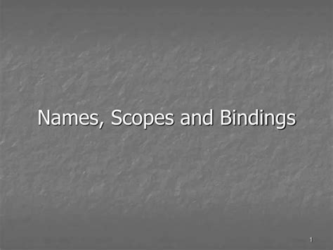 Ppt Names Scopes And Bindings Powerpoint Presentation Free Download