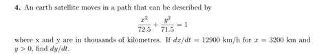 Solved 4 An Earth Satellite Moves In A Path That Can Be