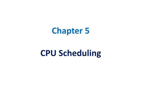 ppt chapter 5 cpu scheduling powerpoint presentation free download id 439802