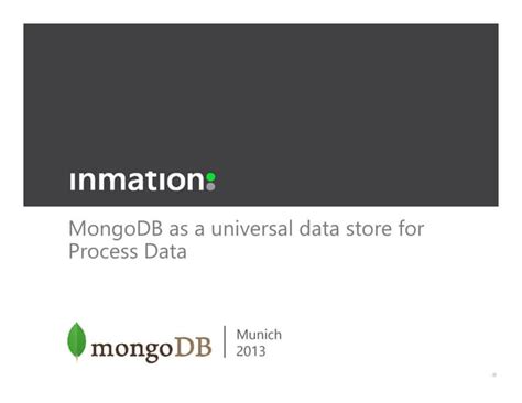 Mongodb As A Universal Data Store For Process Data Ppt