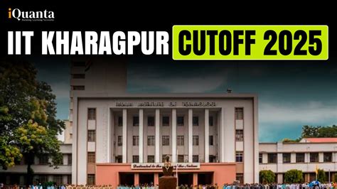 Iit Kharagpur Cutoff 2025 Know The Expected Cutoff For Btech Courses