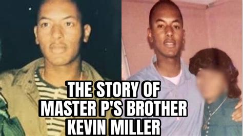 Master P Brother Kevin Was K Lled By A Friend In New Orleans After He Told Him To Move Away