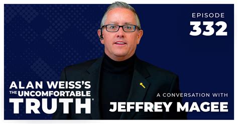 A Conversation With Jeffrey Magee Alan Weiss Phd