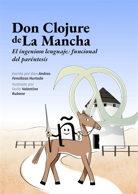 Don Clojure De La Mancha Aprende Clojure En Español
