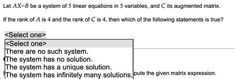 solved let ax b ﻿be a system of 5 ﻿linear equations in 5