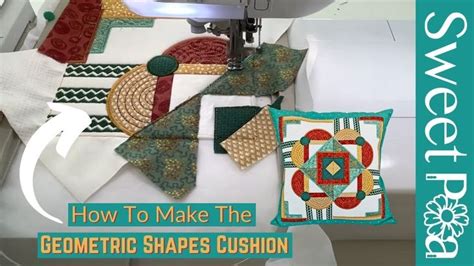 How To Sew A Geometric Shapes Cushion January Kiss Sew Along Patch