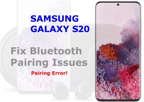 How To Fix Galaxy S Bluetooth Issues Pairing Errors