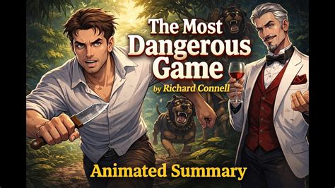 The Most Dangerous Game Book Summary Plot Themes And Analysis The Psychological Chess Match