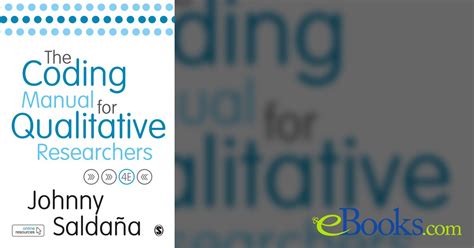 The Coding Manual For Qualitative Researchers 4th Ed