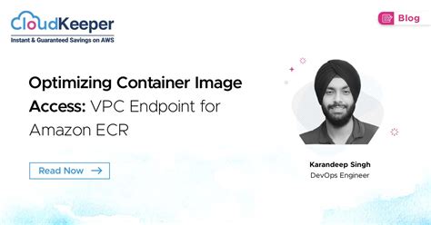 Learn About Vpc Endpoint For Amazon Ecr Cloudkeeper Posted On The