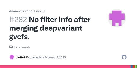 No Filter Info After Merging Deepvariant Gvcfs · Issue 282 · Dnanexus Rndglnexus · Github