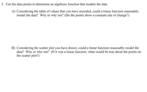 use the data points to determine an algebraic