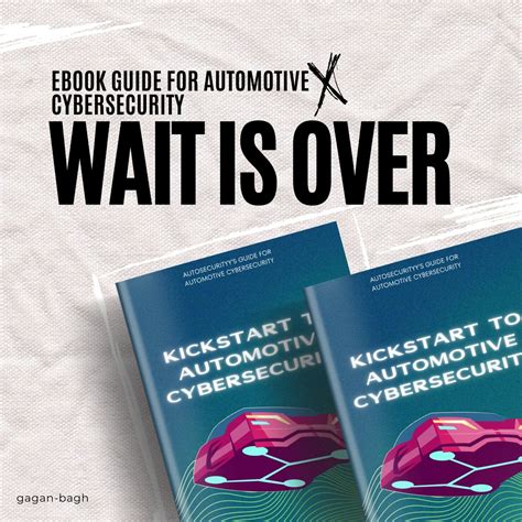 Gagan Bagh On Linkedin Automotivecybersecurity Cybersecurity Ebook Learning Community