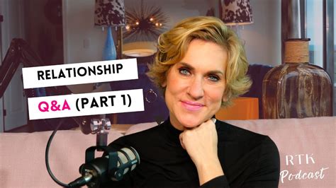 Answering Your Relationship Questions Part 1 Rtk Podcast Episode