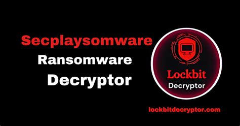 How To Unlock Data Encrypted By Secplaysomware Ransomware Lockbit Decryptor