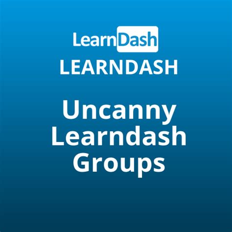 uncanny learndash groups 6 1 3 total gpl