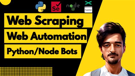 Create Custom Web Scraping Bots And Automation Scripts Using Python Or Node Js By Ahsanayaz