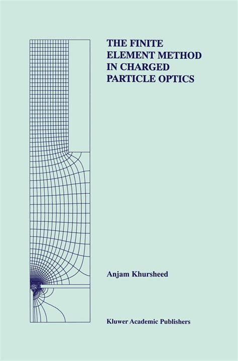 Amazonfr The Finite Element Method In Charged Particle Optics